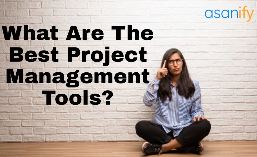 What are the best [#15] project management tools for startups? | Asanify